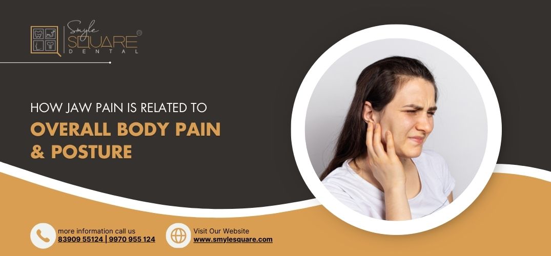 How Jaw Pain Is Related to Overall Body Pain and Posture
